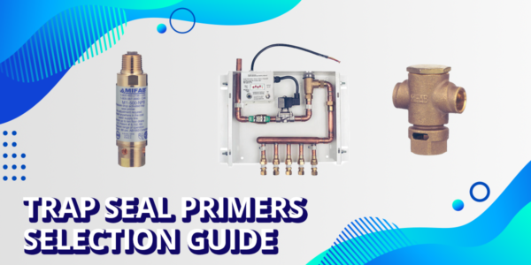 Picking the right trap seal primer for your needs - Mifab